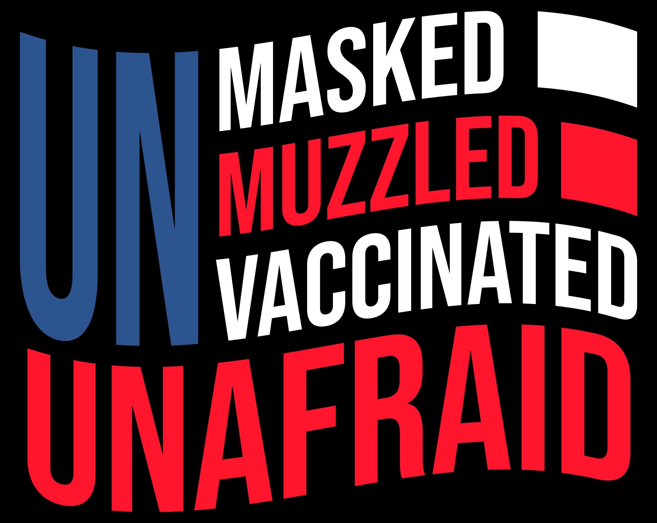 Unmasked Unmuzzled Unvaccinated Unafraid Svg With the Agerican - Etsy ...