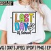 Last Day of School Svg, Teacher Summer Break Svg, Teacher Last Day ...