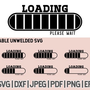 Loading Svg, Editable Loading Svg, Loading Bar Svg Png Dxf - Etsy