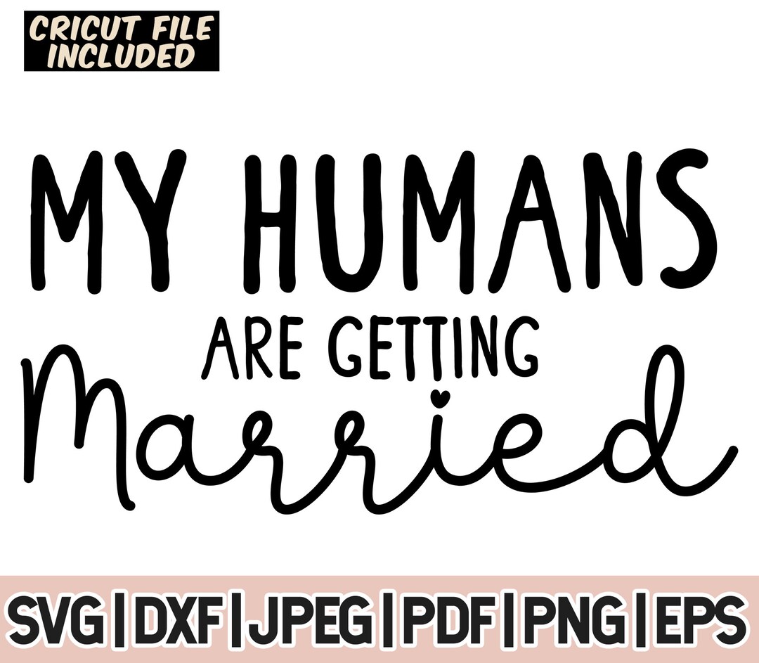 My Humans Are Getting Married Svg, Dog Cat Lovers Svg, Dog Owner ...