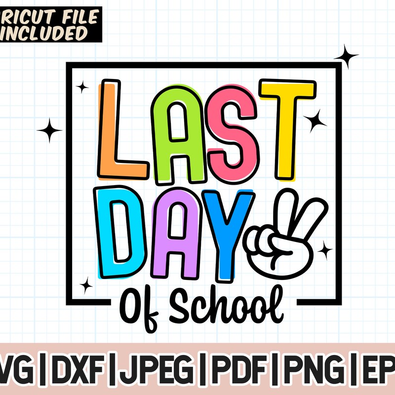Last Day Svg - Etsy