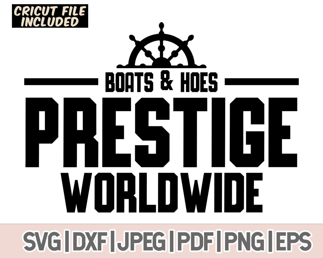 Boats and Hoes Prestige Worldwide Svg Png, Prestige Worldwide Svg ...