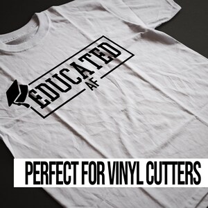 Educated Af SVG ,graduation SVG ,digital Download, Graduate Svg ...