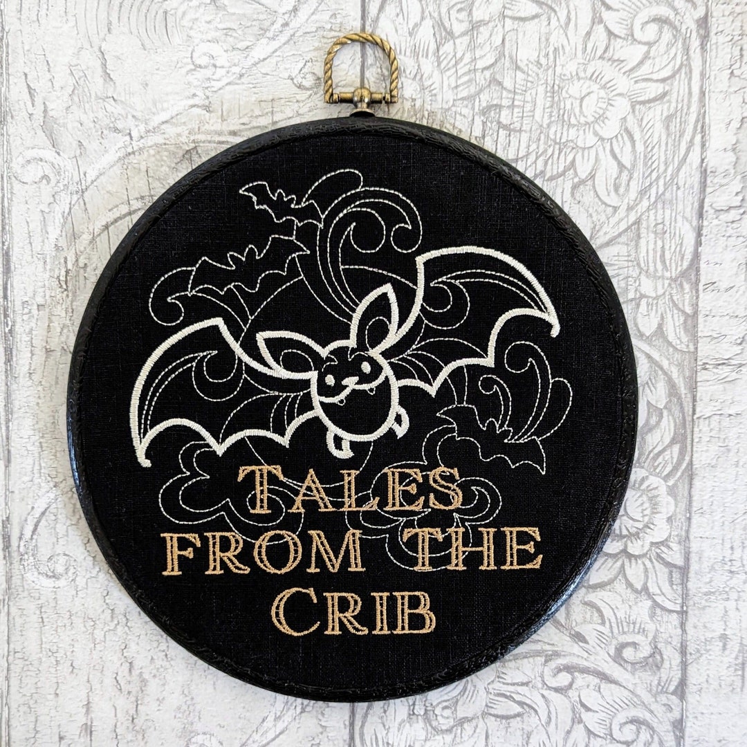 Tales From the Crib. Machine Embroidered 8" Hoop, Parenting Gift, Goth ...