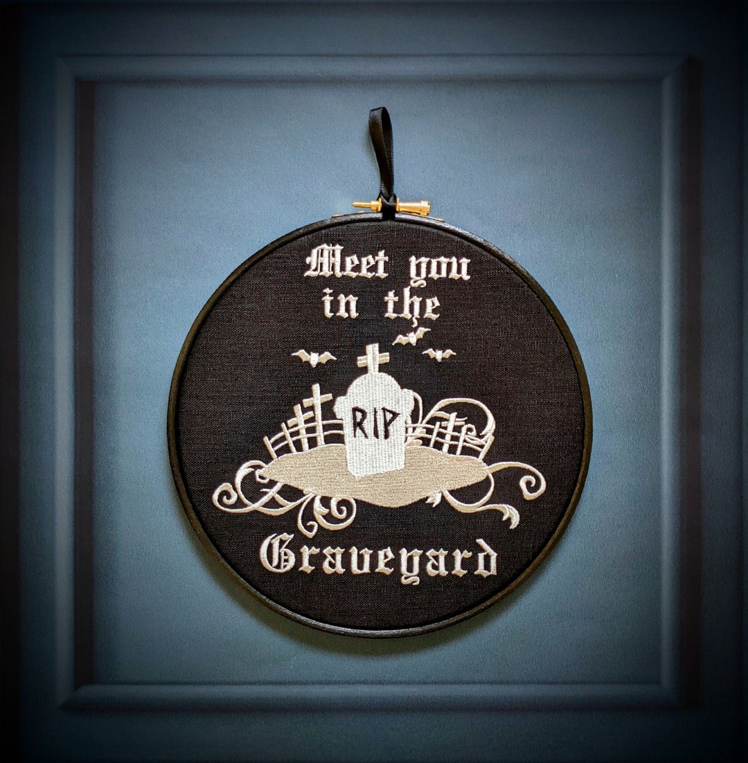 Meet You in the Graveyard. Machine Embroidered 8" Hoop. Vintage ...