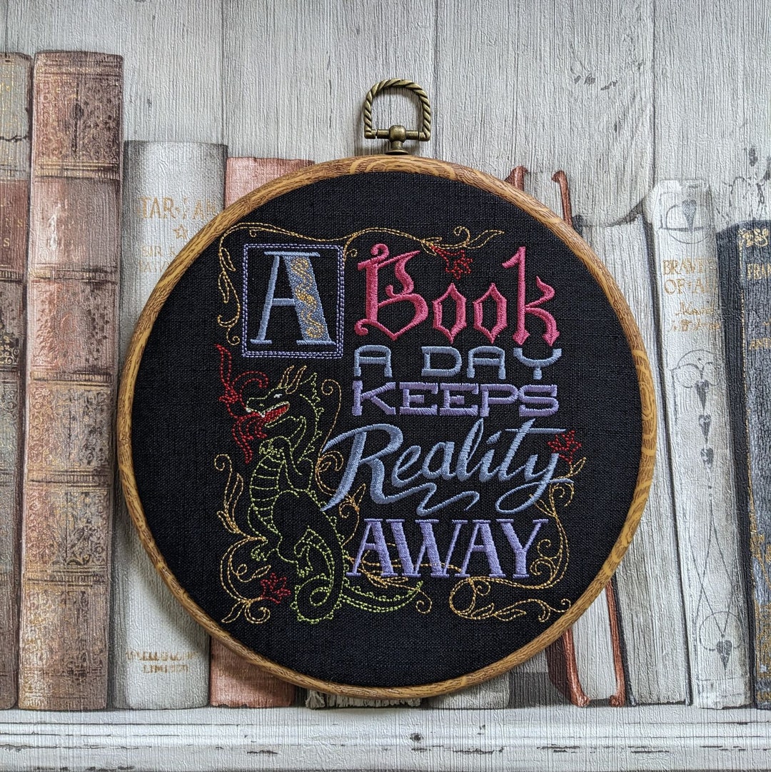 A Book a Day Keeps Reality Away, 8" Embroidered Hoop, Nursery Décor ...
