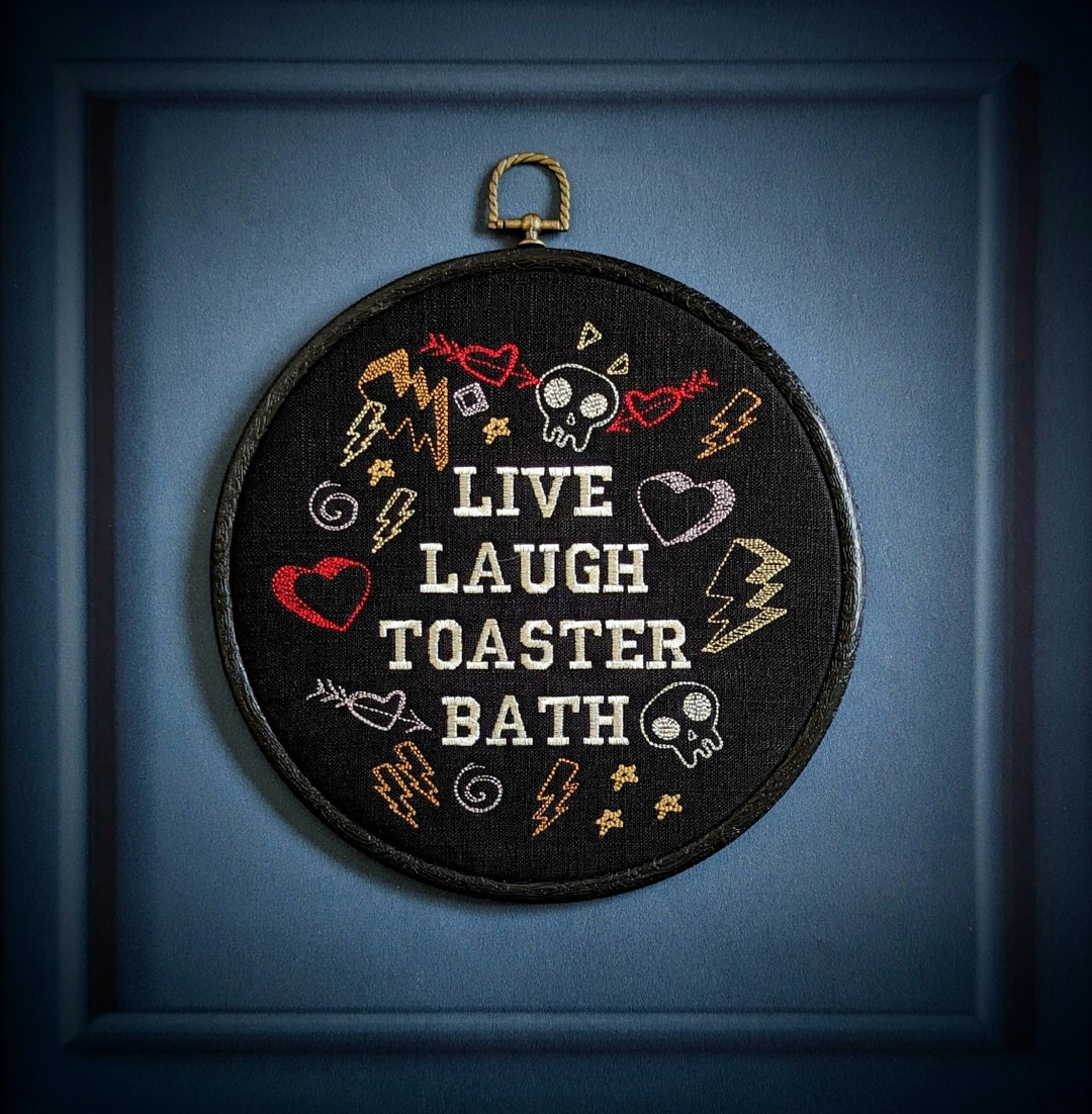 Live Laugh Toaster Bath. Machine Embroidery 8" Hoop. Sassy, Feminist ...