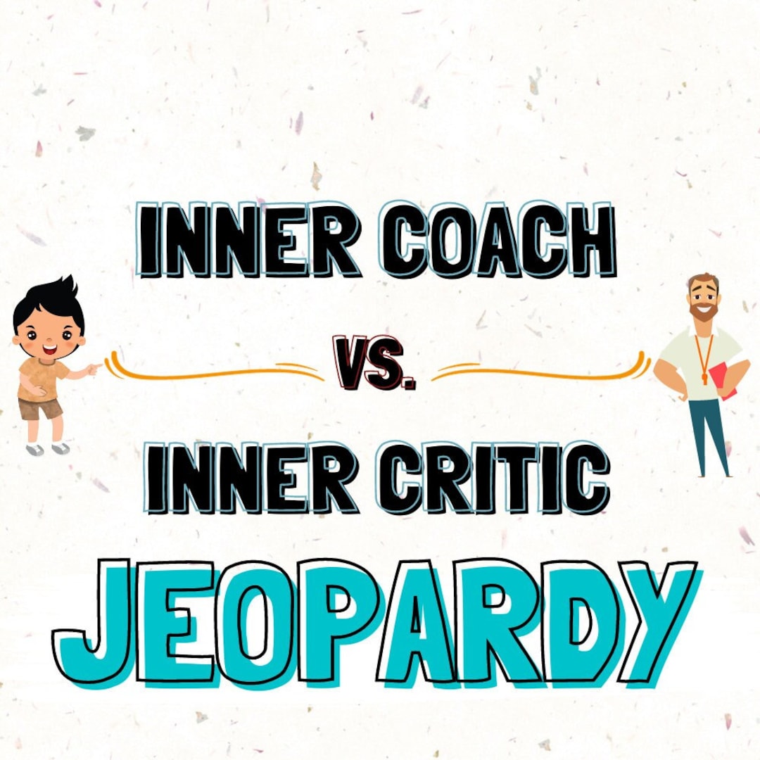 Digital Inner Coach / Inner Critic Jeopardy Game Emotional Regulation ...