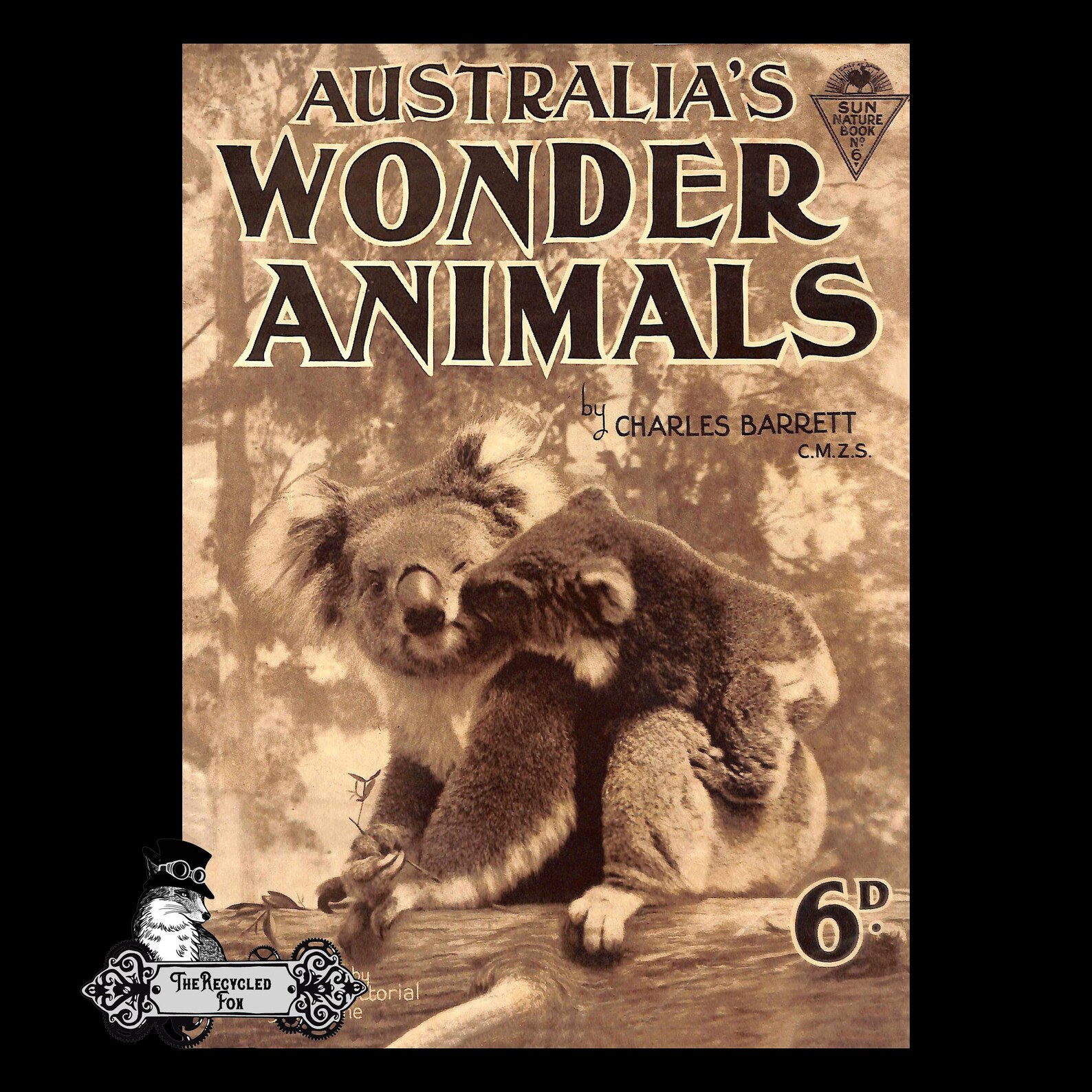 Australia's Wonder Animals (the Sun News-pictorial 1934) - Digital ...