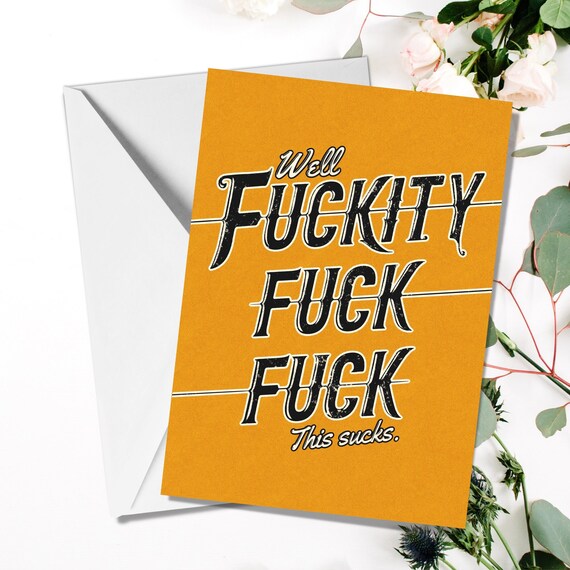 NSFW Condolences Get Well Soon Bad Day Card // Well Fuckity - Etsy