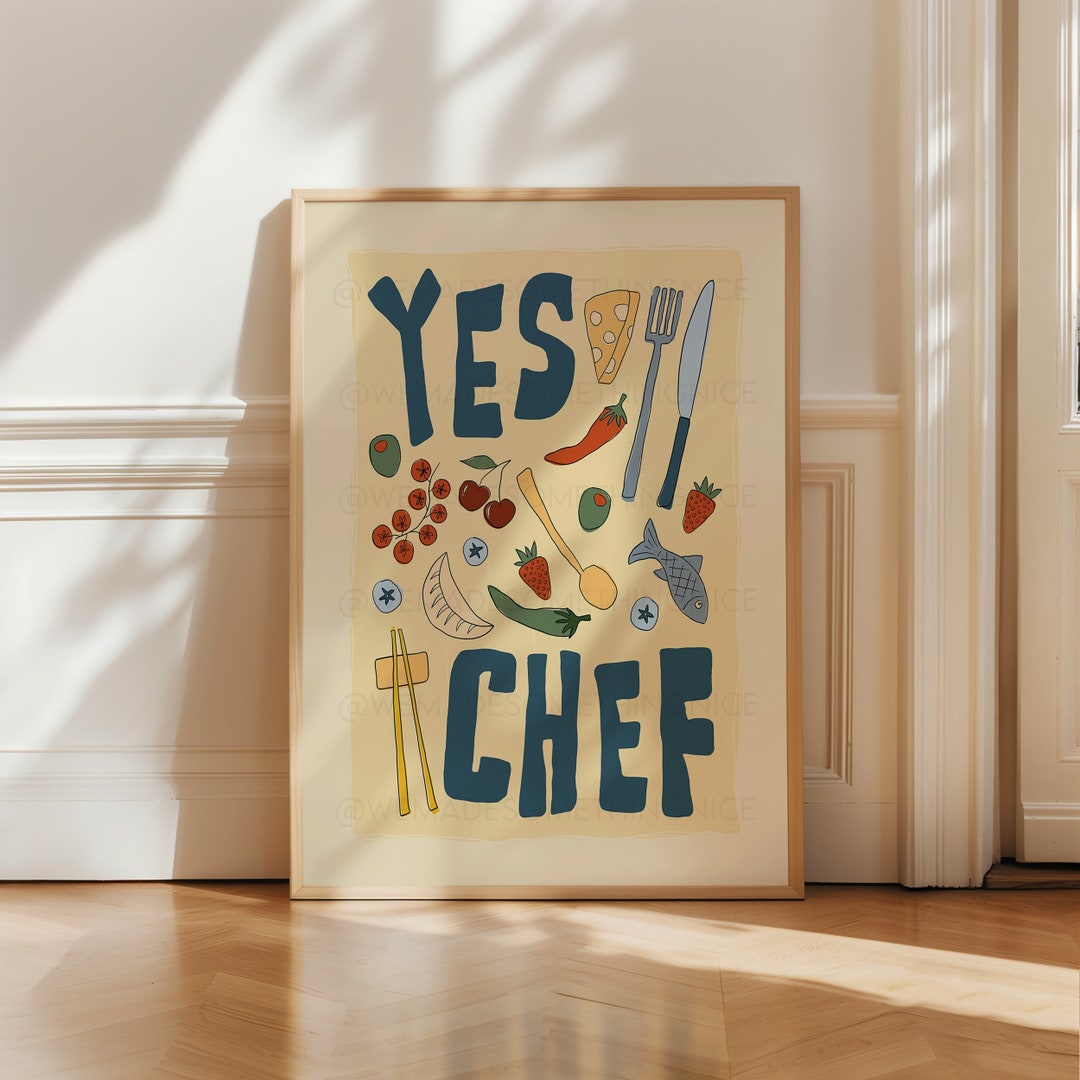 Yes Chef Poster, Kitchen Art, Kitchen Print, Trendy Wall Art ...