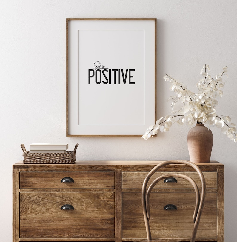 Stay Positive Printable Art Motivational Quote Home Decor - Etsy