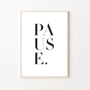 PAUSE, Calligraphy Poster, Printable Art, Printable Farmhouse Art ...