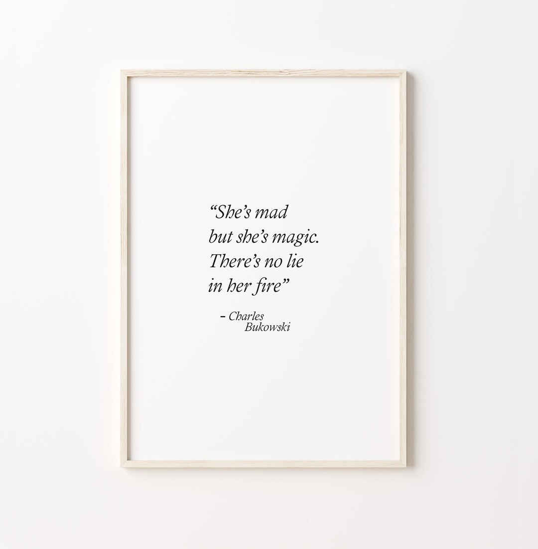 She is Magic, PRINTABLE ART, Typography Wall Art, Charles Bukowski ...