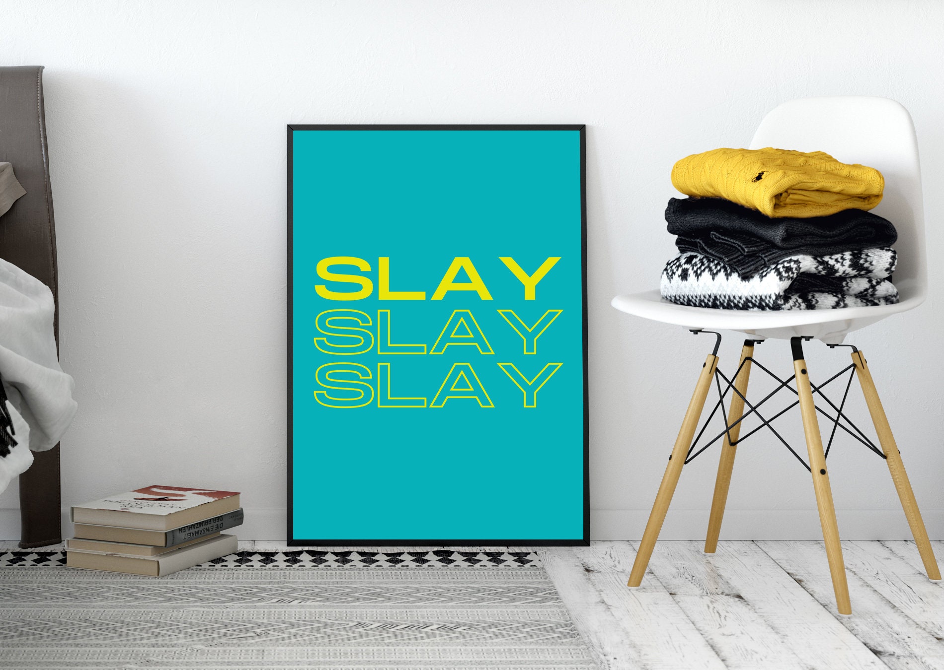 Slay Poster Poster Digital Poster Printable Wall Art Quote | Etsy