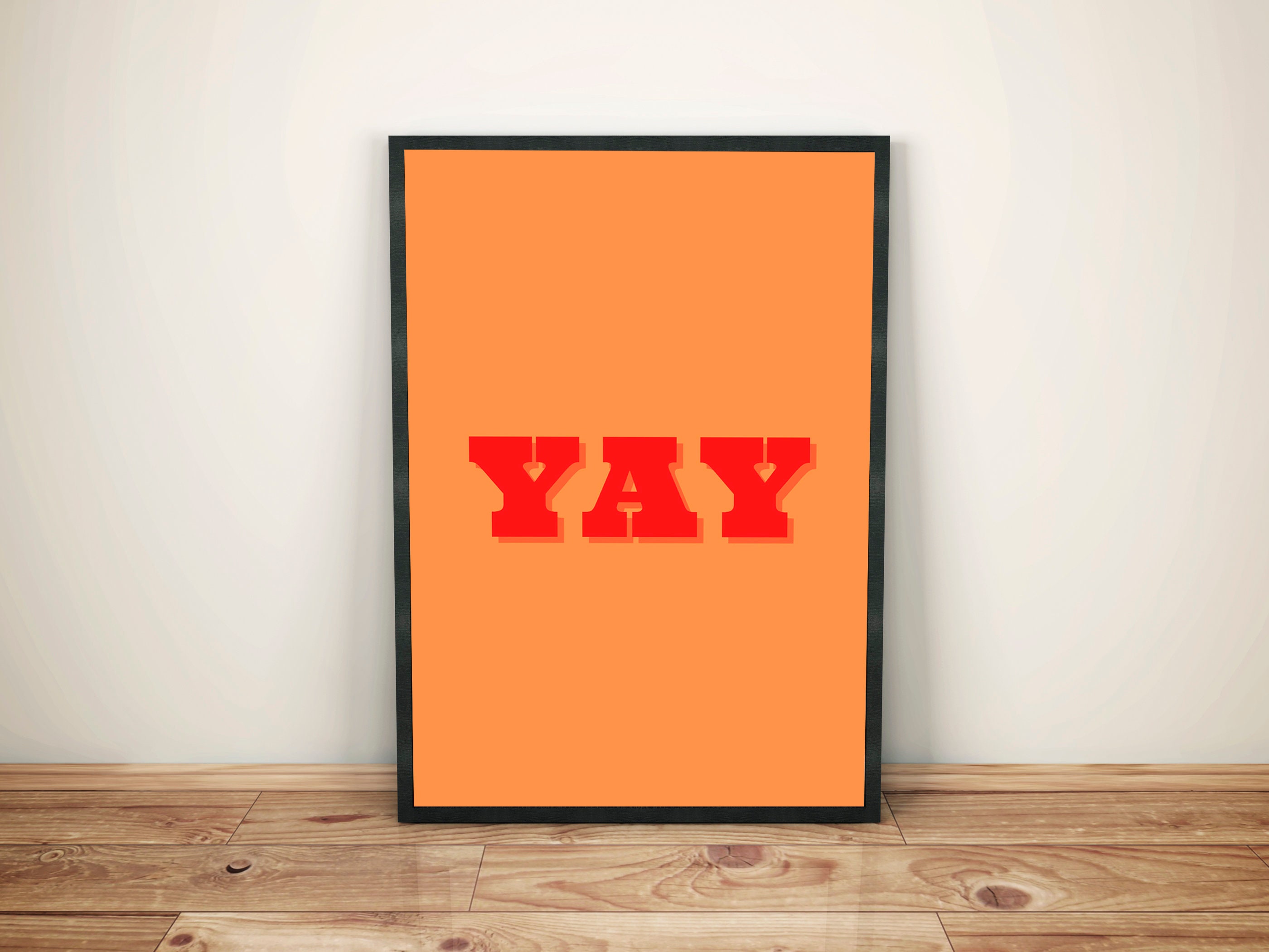 Yay Poster Poster Digital Poster Printable Wall Art Quote | Etsy