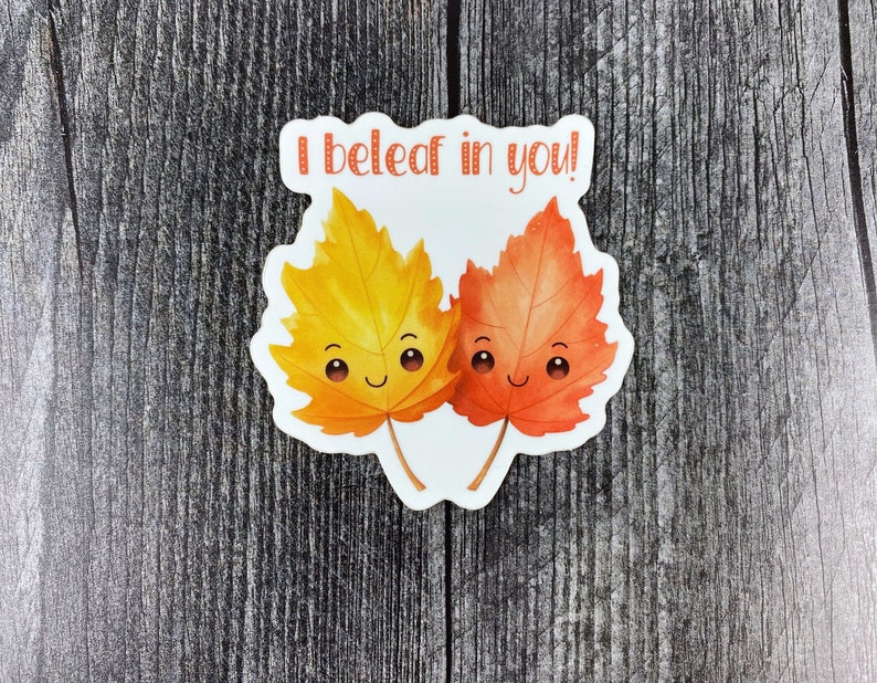 Beleaf in You Kawaii Autumn Motivational Sticker - Etsy