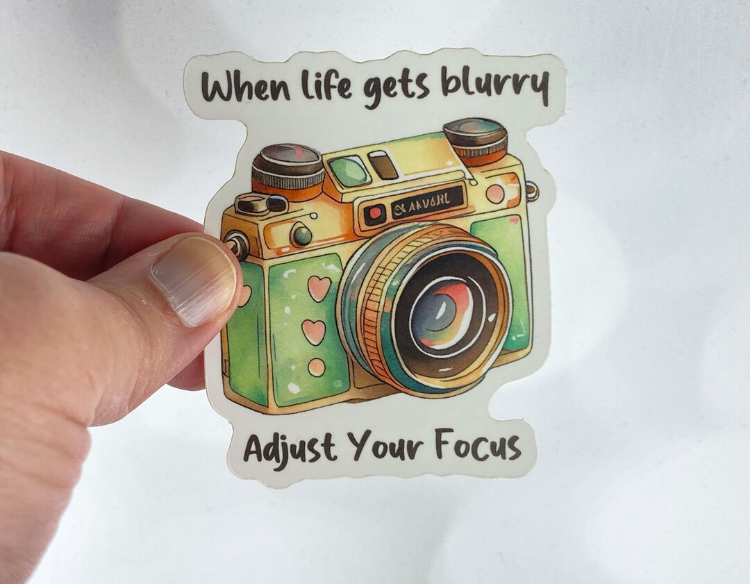 Adjust Your Focus: Inspirational Quote Sticker - Etsy