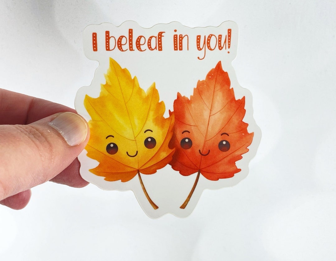 Beleaf in You Kawaii Autumn Motivational Sticker - Etsy