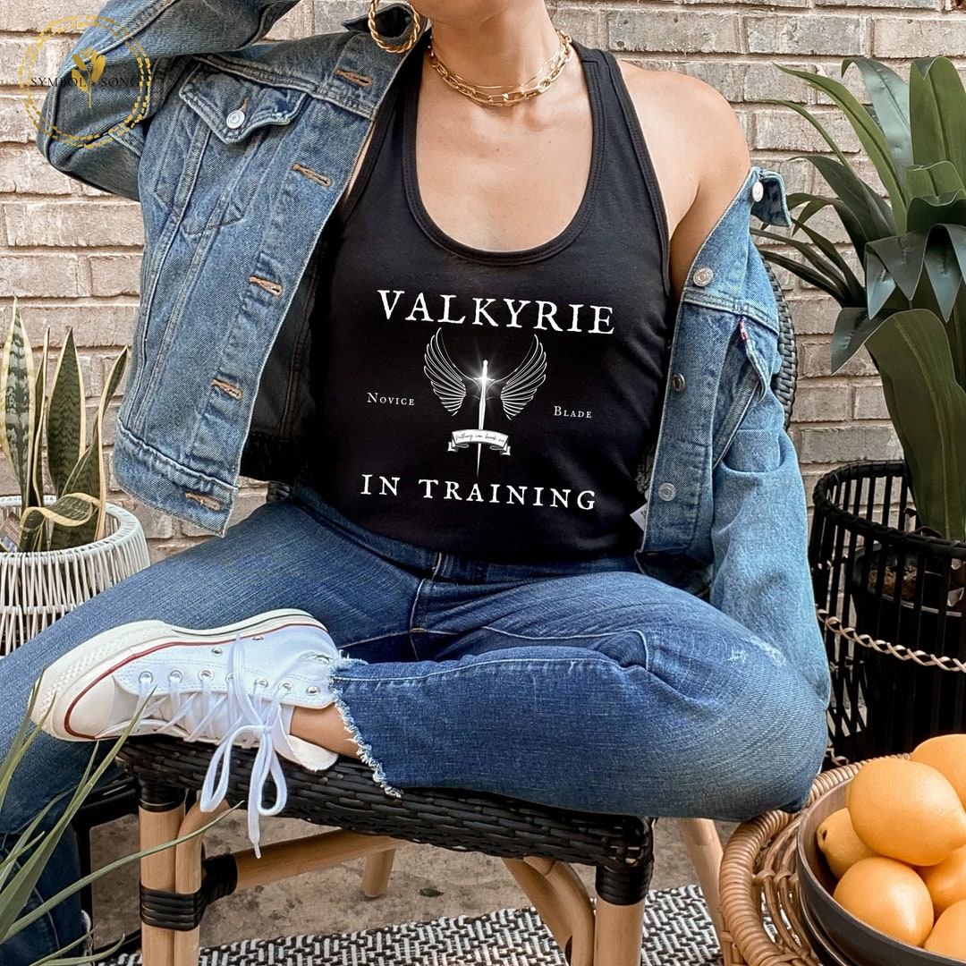 Valkyrie in Training, Valkyrie Tank Top, Valkyrie Shirt, ACOSF ...