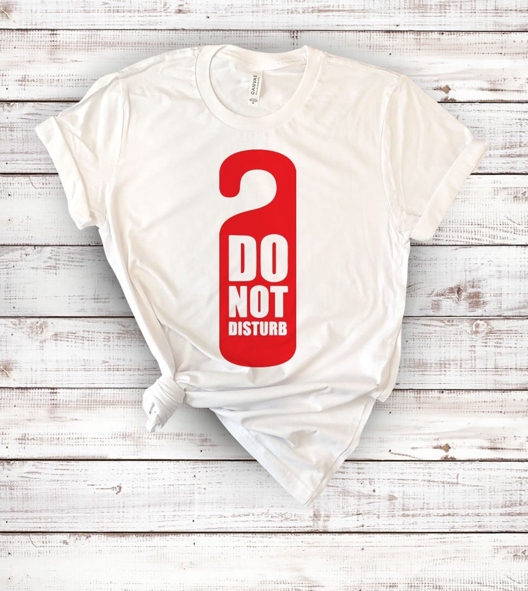Do Not Disturb T-shirt | Funny Beach Vacation Shirt | Lake Tee | Gift ...