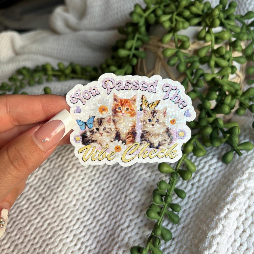 Passed the Vibe Check Funny Cat Sticker, Kitty Cat Lover Sticker ...