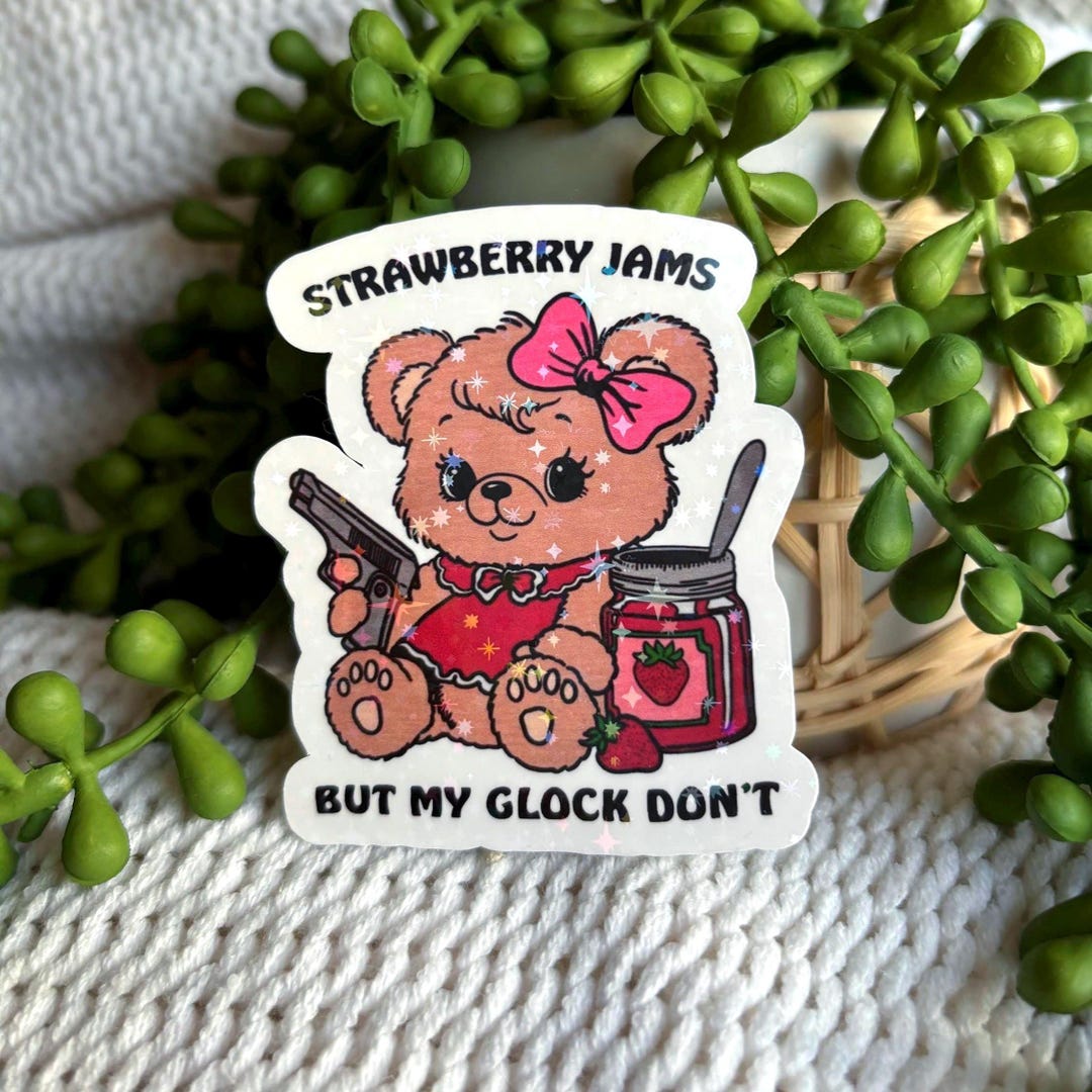 Strawberry Jams but My Glock Don't Holographic Sparkle Sticker, Funny ...