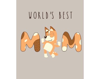 Printable Bluey Mother's Day Card or Bluey Birthday Card for Mom, Bluey ...