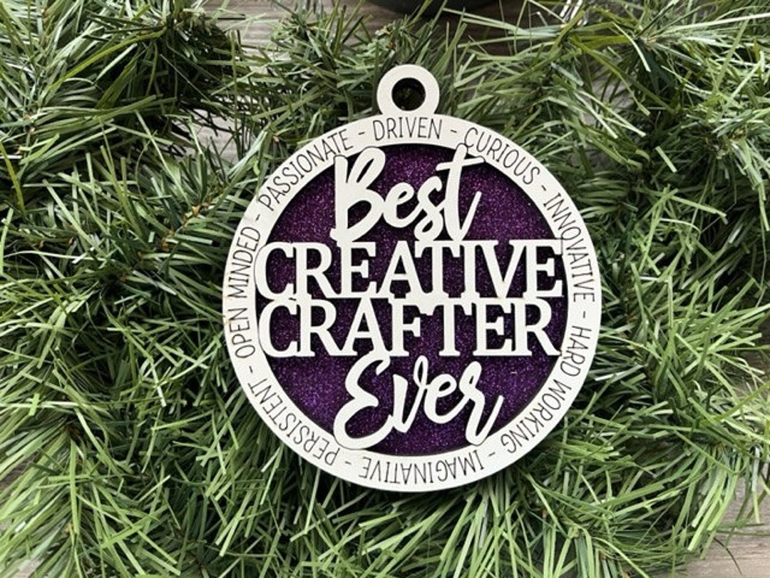 Best Creative Crafter Ever Ornament/ Crafter Ornament/ Crafter Gift/ Christmas Ornament ...