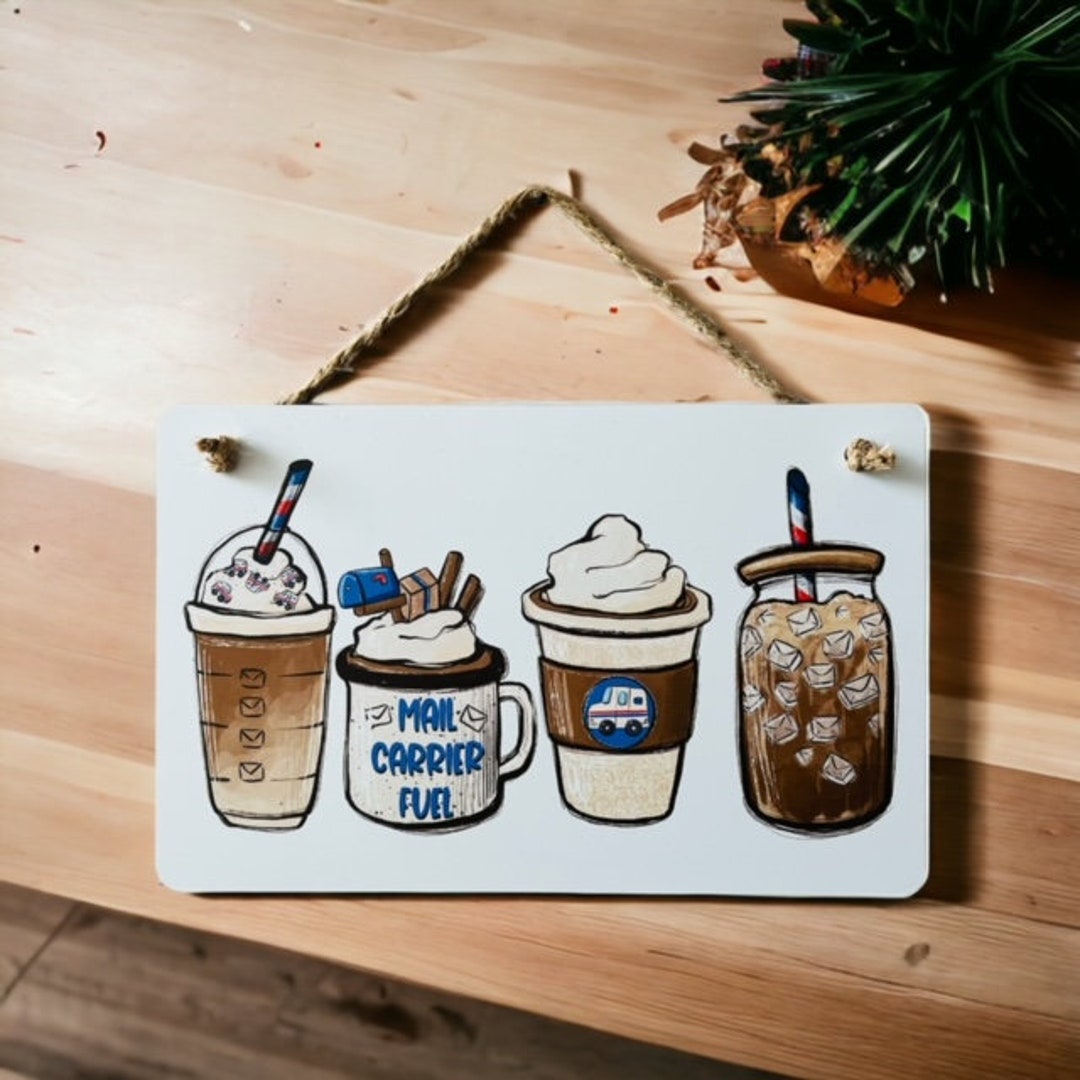 Mail Carrier Sign/ Mail Carrier Hanging Sign/ Mail Carrier Gift/ Coffee ...