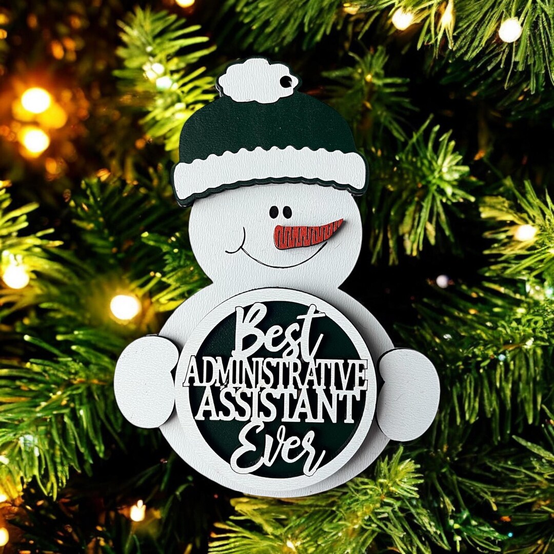 Best Administrative Assistant Ever Snowman Ornament/ Assistant Ornament ...