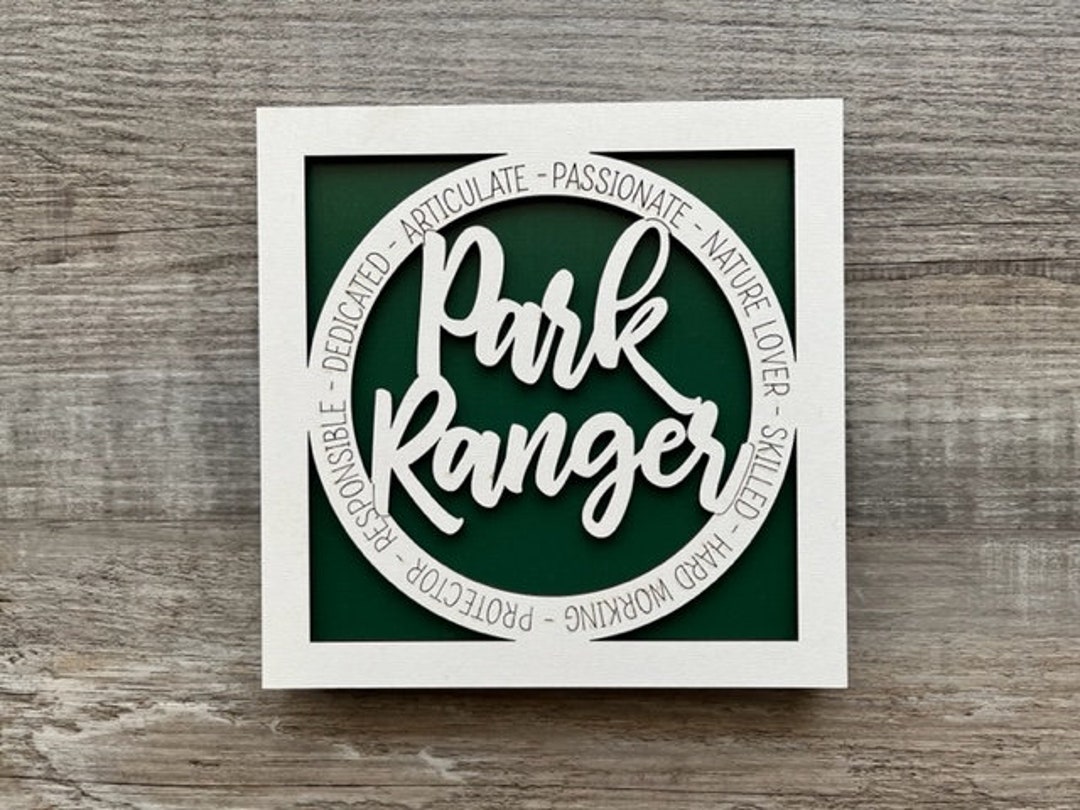 Park Ranger Sign/ Park Ranger Plaque/ Park Ranger Gift/ Occupational ...