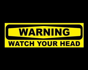 Warning Head Sign - Etsy