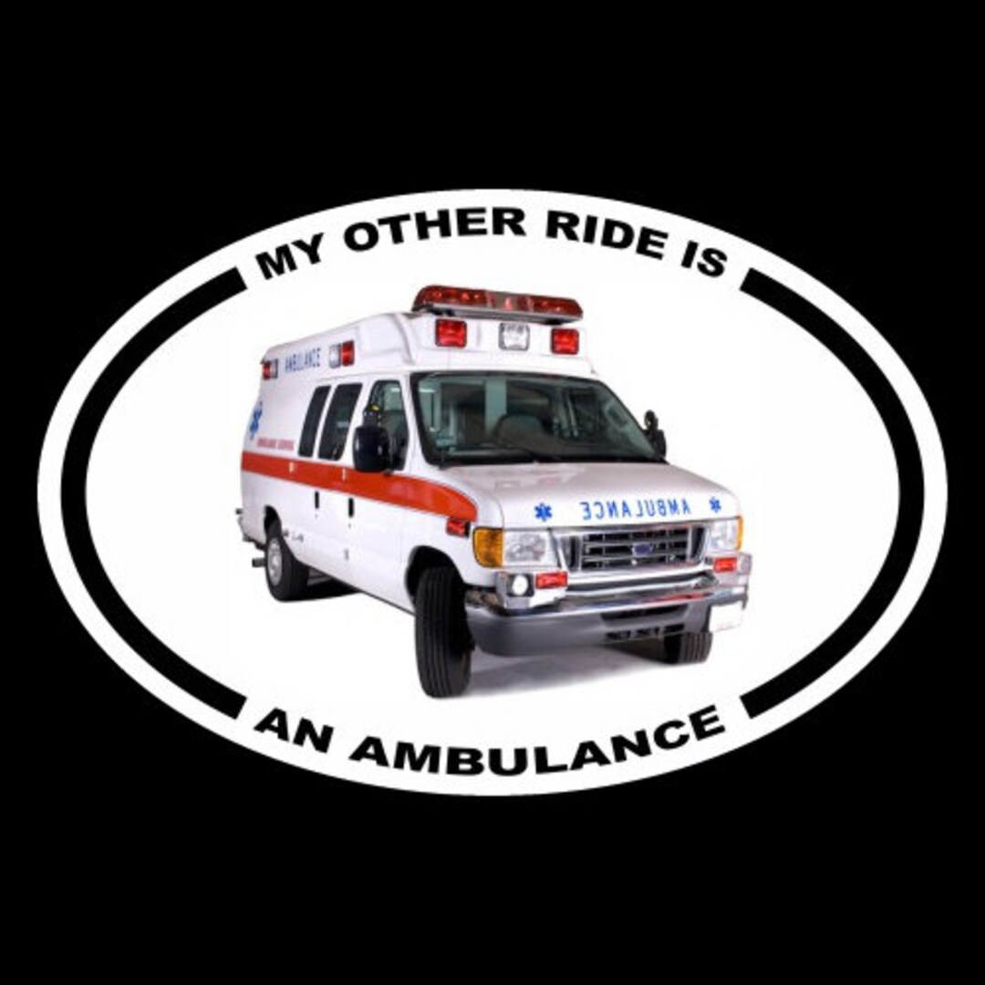 New "my Other Ride is an Ambulance" PARAMEDIC DECAL Rescue EMT Bumper ...