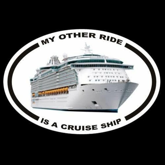 New my Other Ride is A Cruise Ship OVAL DECAL | Etsy