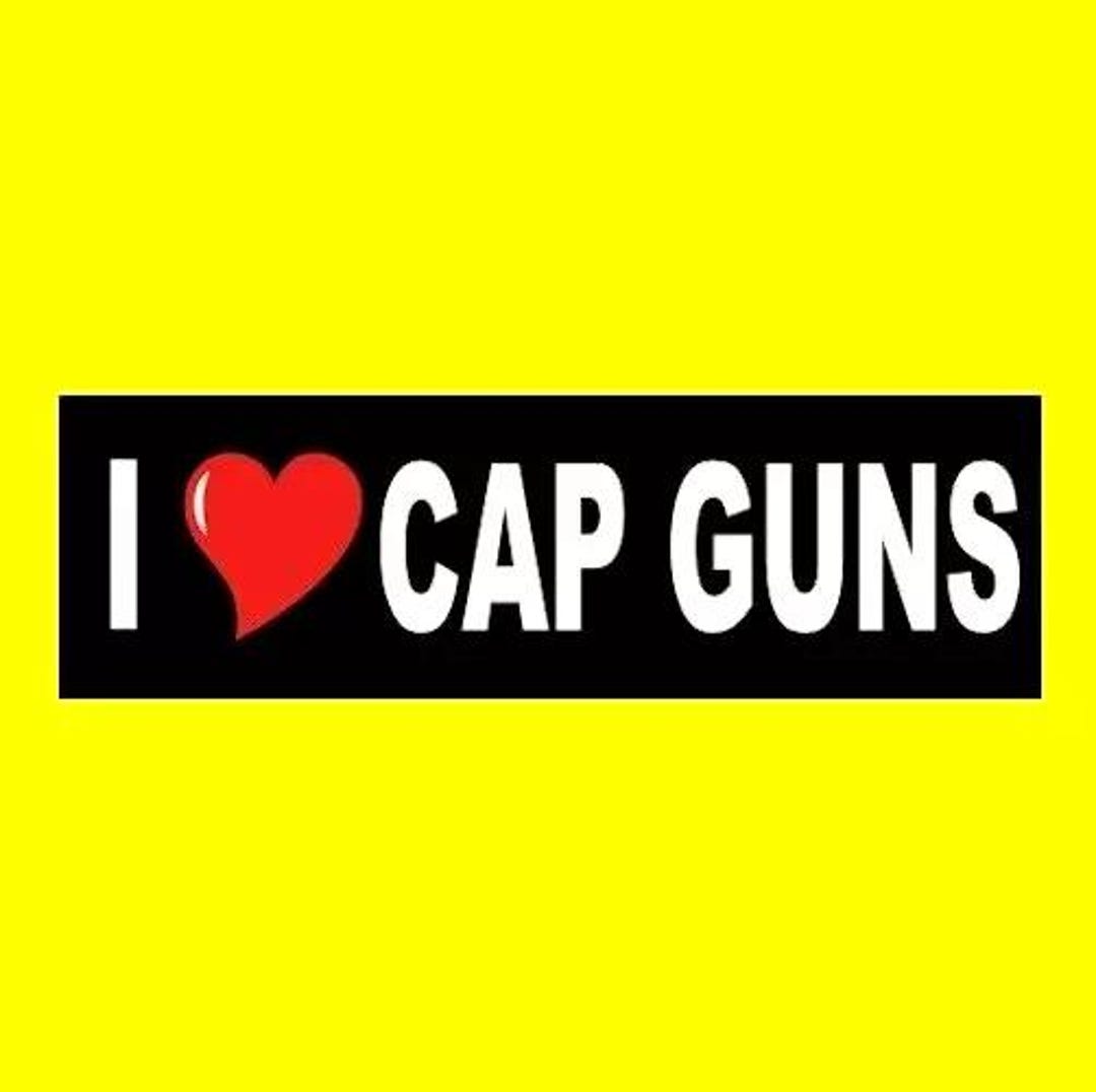 Funny i LOVE CAP Guns Bumper Sticker, Vintage Toy Pistol Cowboys ...