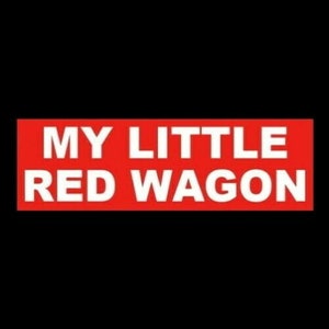 Funny "my Little Red Wagon" BUMPER STICKER Car Truck Decal Drift Car ...