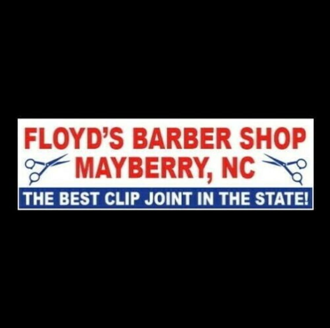 Funny floyd's BARBER Shop the Andy Griffith Show Bumper Sticker, Sign ...