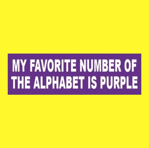 Funny my Favorite Number of the Alphabet is Purple - Etsy