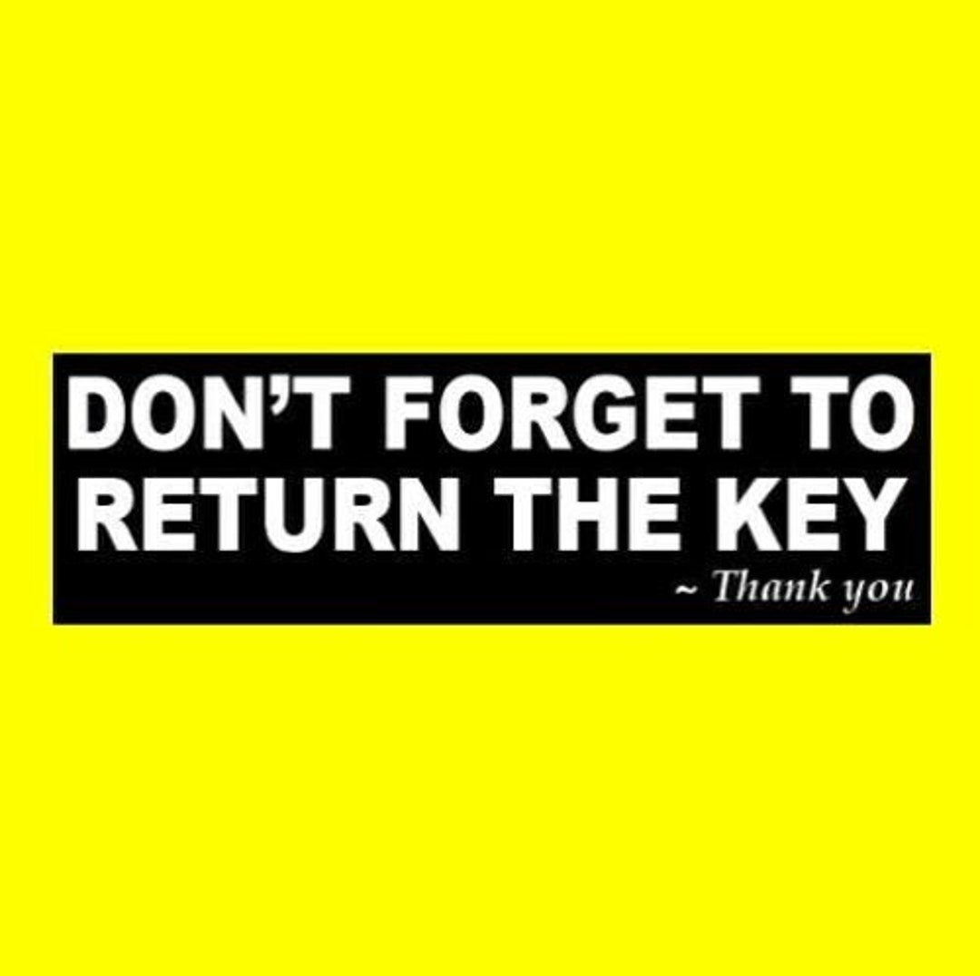 New "don't Forget to Return the Key" BUSINESS STICKER Store Decal Sign ...