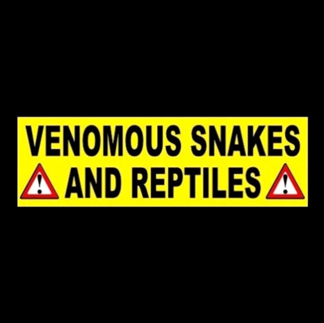 New "venomous Snakes and Reptiles" BUMPER STICKER Warning Decal Sign ...