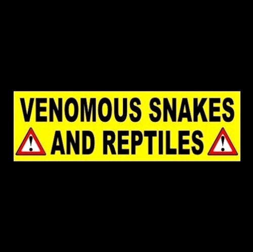 New venomous Snakes and Reptiles BUMPER STICKER Warning Decal Sign Home ...