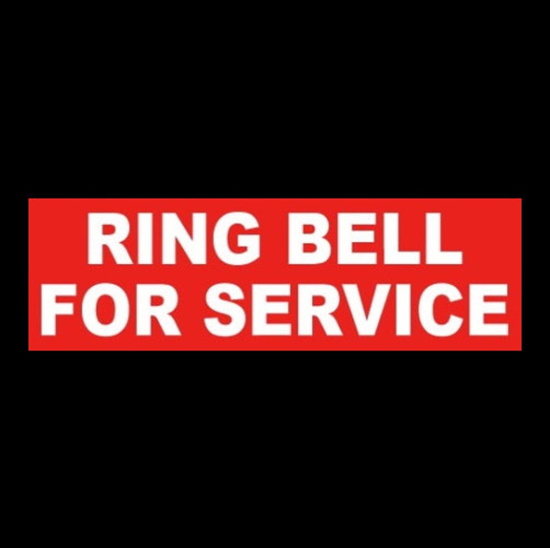 New "ring Bell for Service" BUSINESS STICKER Decal Sign, Store, Company ...