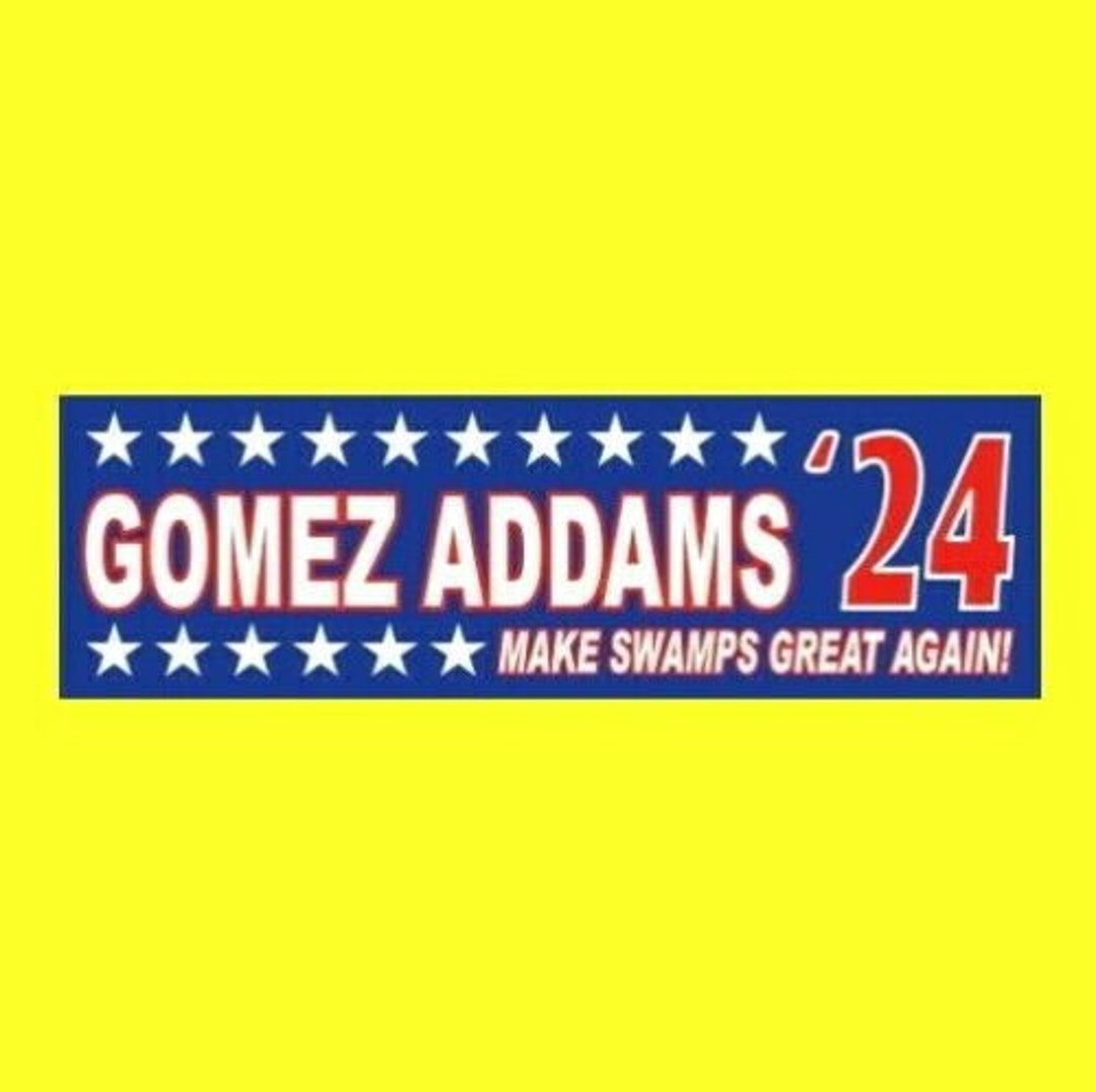 Funny "gomez ADDAMS '24" the Addams Family Bumper Sticker, 2024 ...