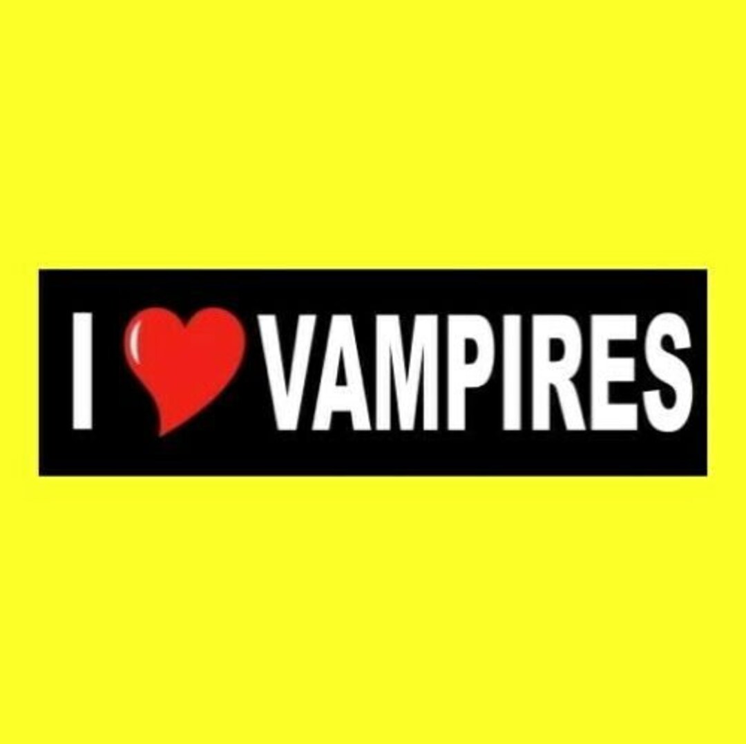 Funny "i LOVE Vampires" Bumper Sticker, Decal, Transylvania, Sign ...