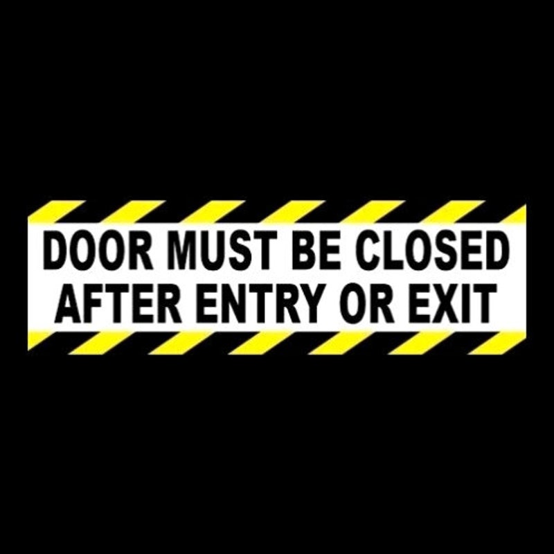 Please Close Door Behind You Sign - Etsy