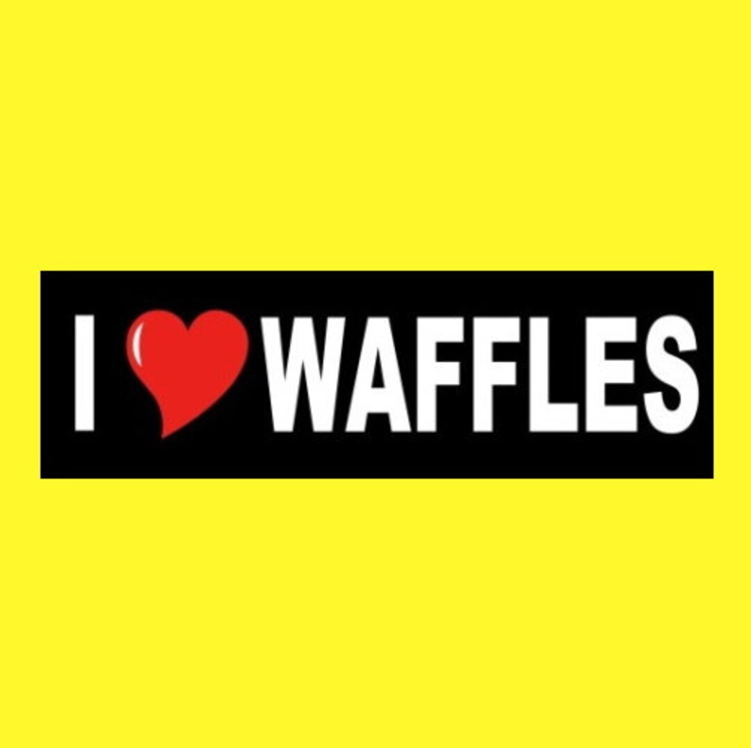 Funny "i LOVE Waffles" Bumper Sticker, Window Decal, Sign, Belgian NEW ...
