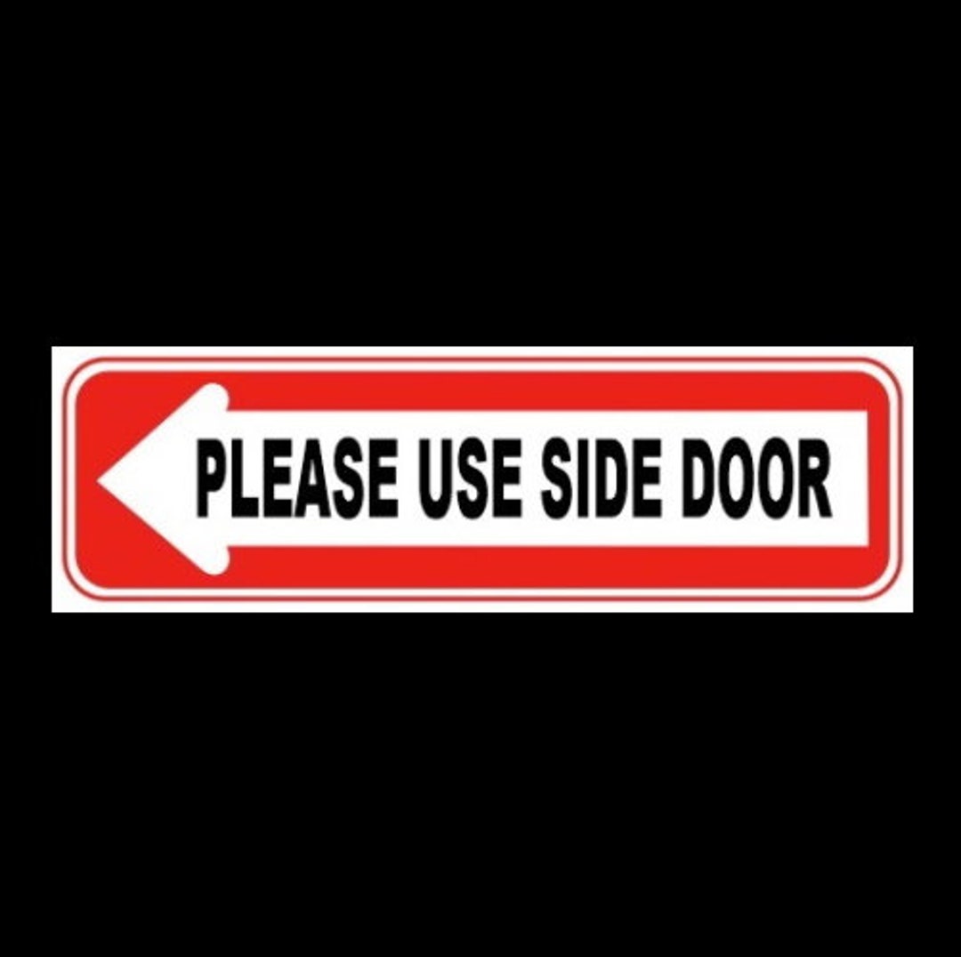 New "please Use Side Door" Arrow STICKER Sign Business Store Deliveries ...