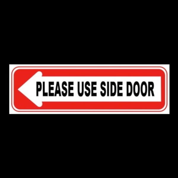 Please Use the Side Door Sign - Etsy