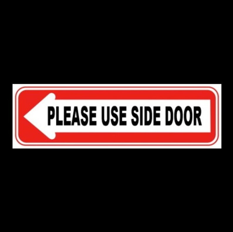 New "please Use Side Door" Arrow STICKER Sign Business Store Deliveries ...